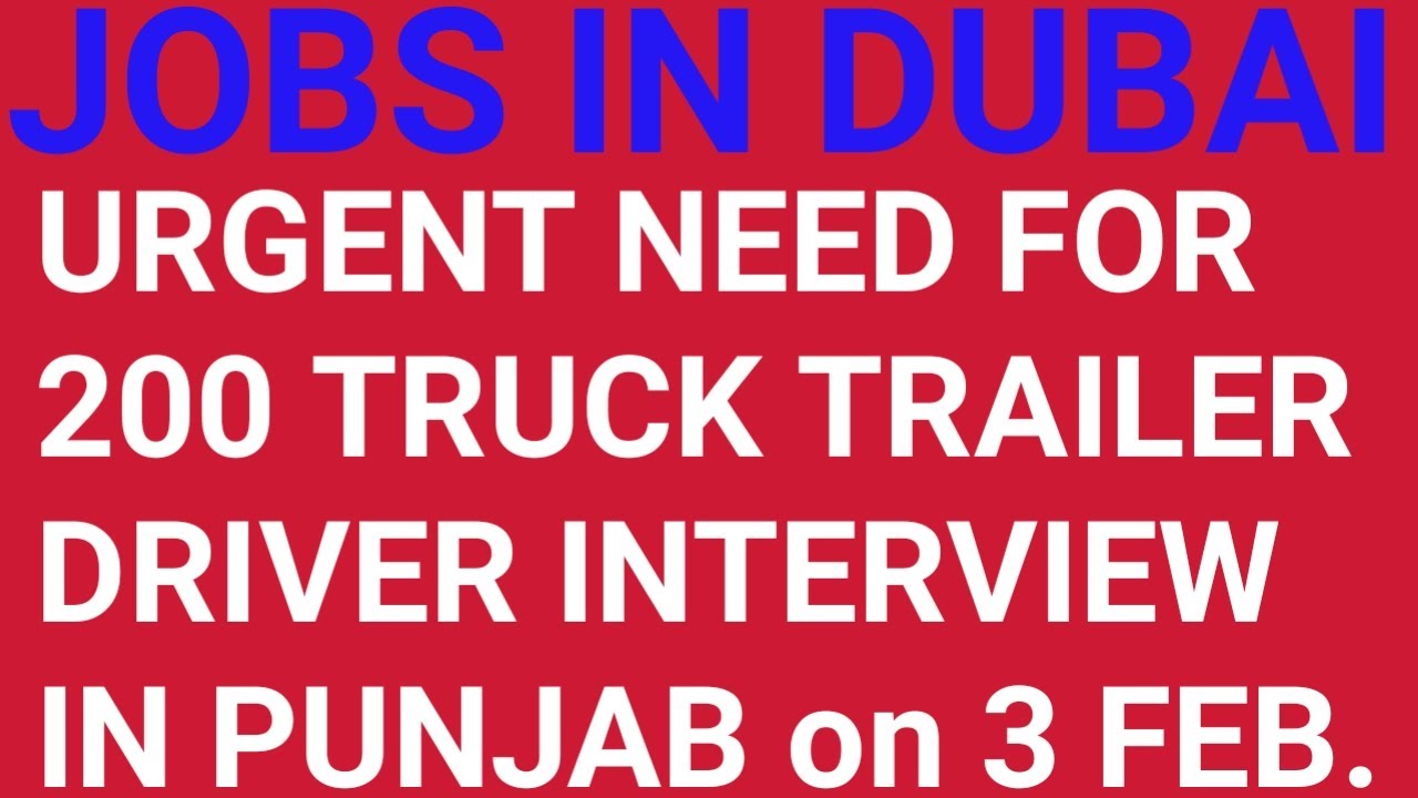 Dubai Truck Trailer Drivers Interview In Punjab - YouTube