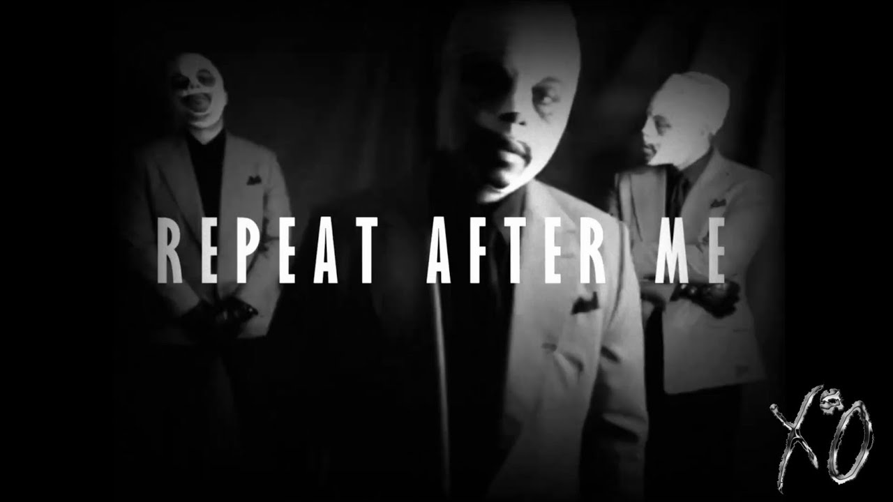 REPEAT AFTER ME (LYRIC VIDEO) - THE WEEKND - YouTube