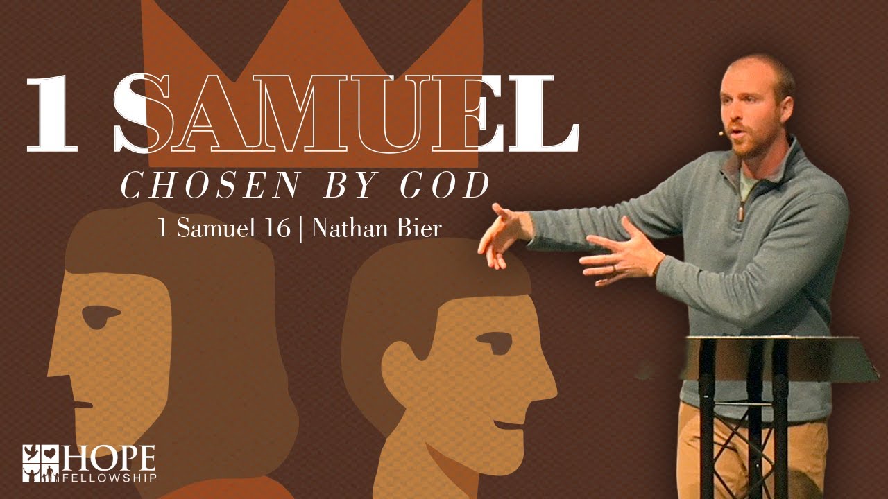 Chosen by God | 1 Samuel | Pastor Nathan Bier - YouTube