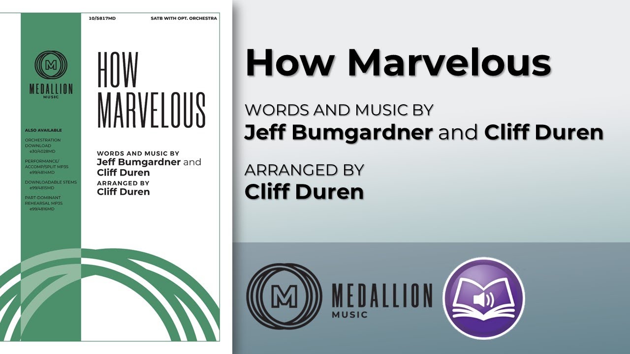 How Marvelous (SATB) | Cliff Duren and Jeff Bumgardner - YouTube