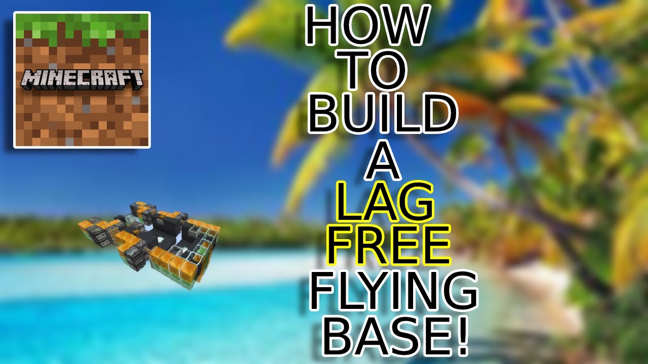 HOW TO build a LAG FREE flying base in Minecraft! (1.15+) [Tutorial ...