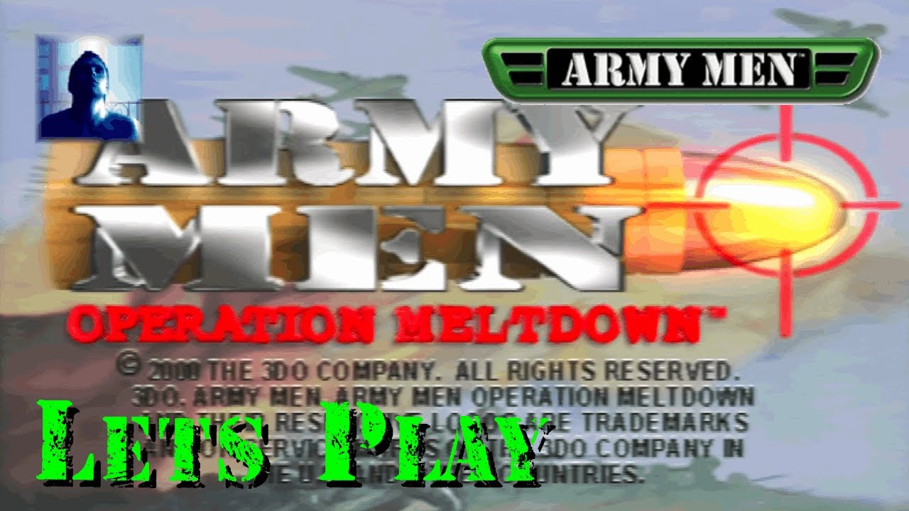 Lets Play Army Men - Operation Meltdown Vol.1 (German) - YouTube