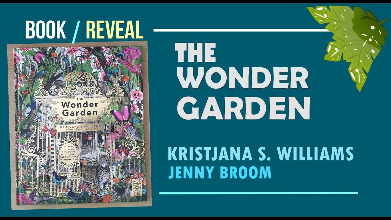 Book Reveal: The Wonder Garden by Jenny Broom | Illustrated by ...