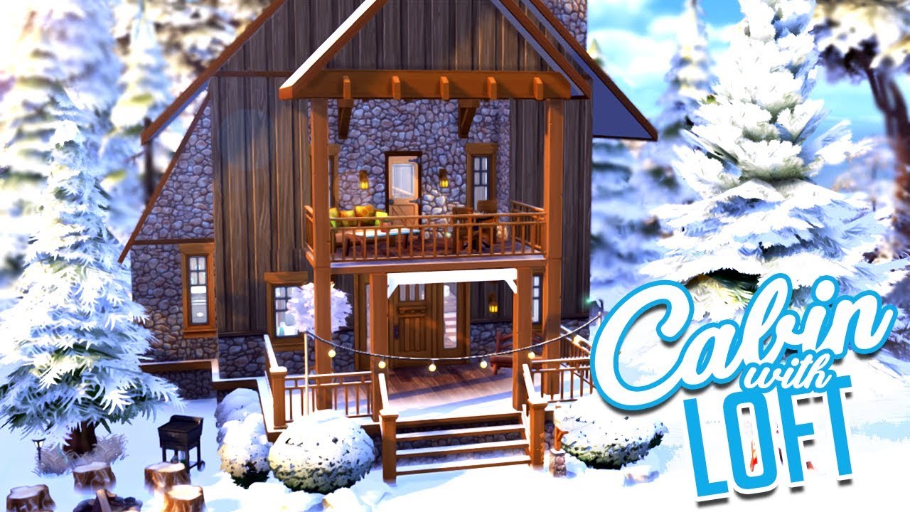 WINTER LOFT CABIN | THE SIMS 4 SPEED BUILD (SEASONS) - YouTube