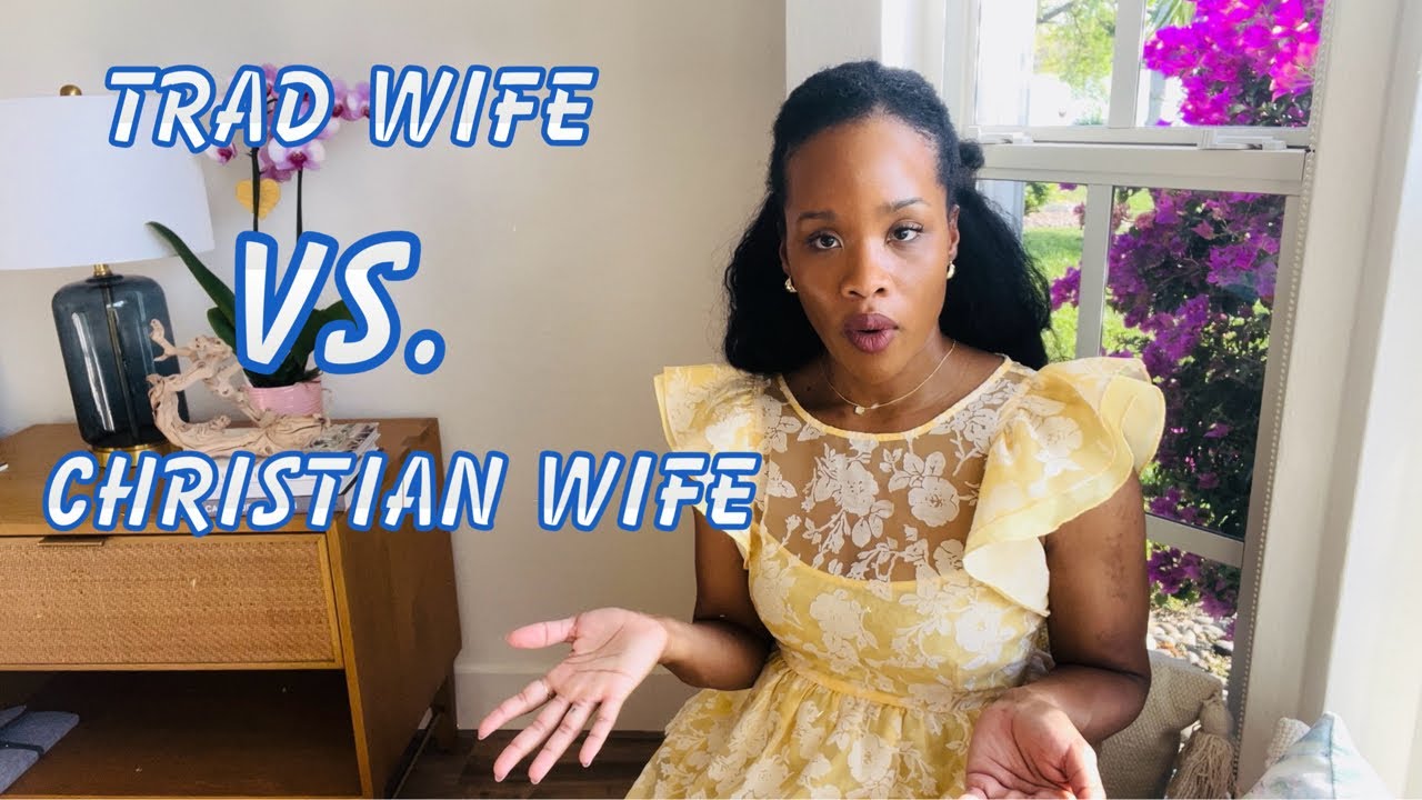 Trad Wife and a Christian Wife? #christianwife #tradwife #godlywoman ...