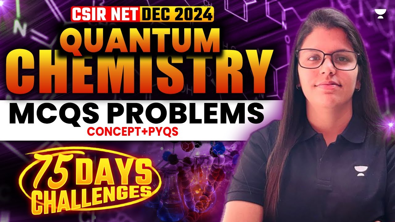 Quantum Chemistry CSIR NET MCQs Practice | CSIR NET Chemistry Dec 2024 ...