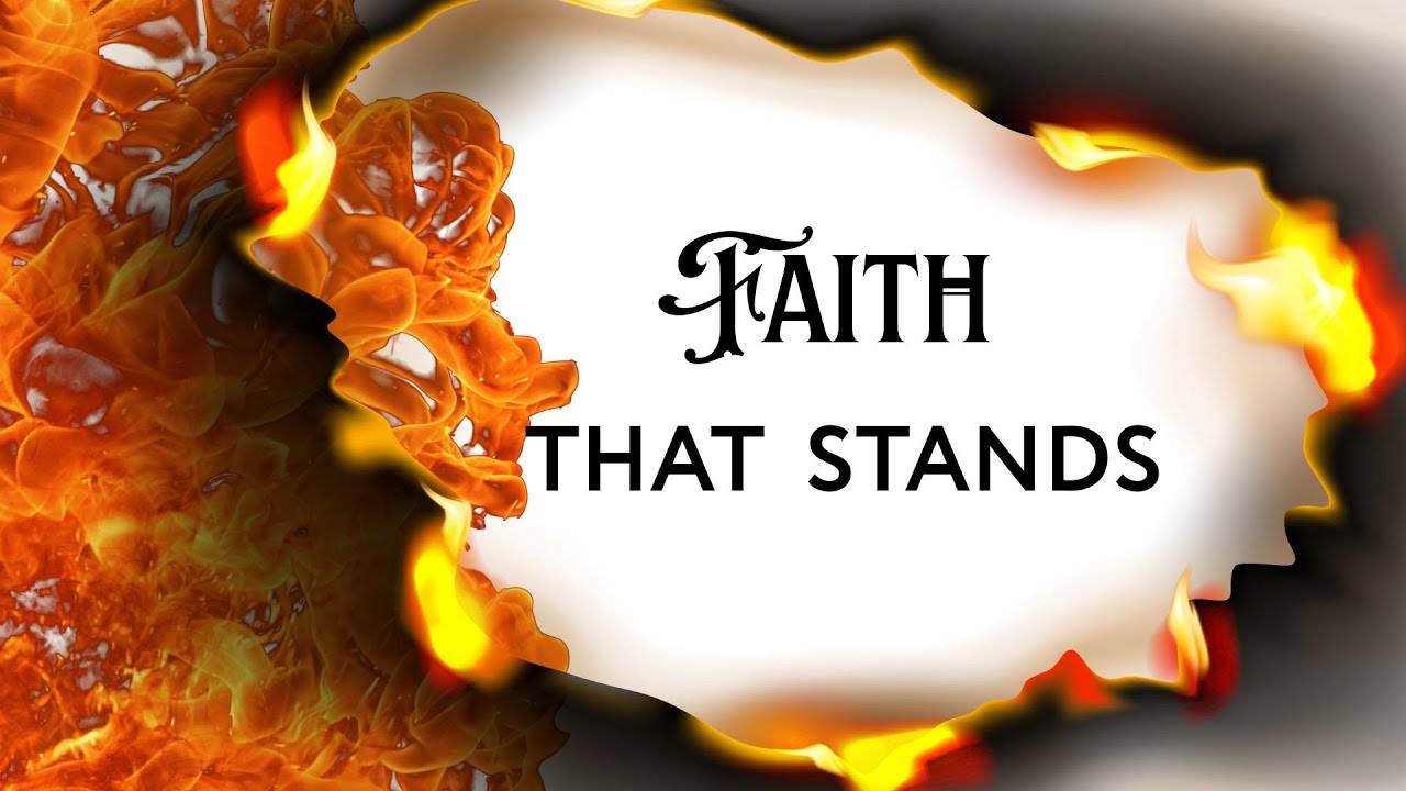 Faith That Stands - YouTube