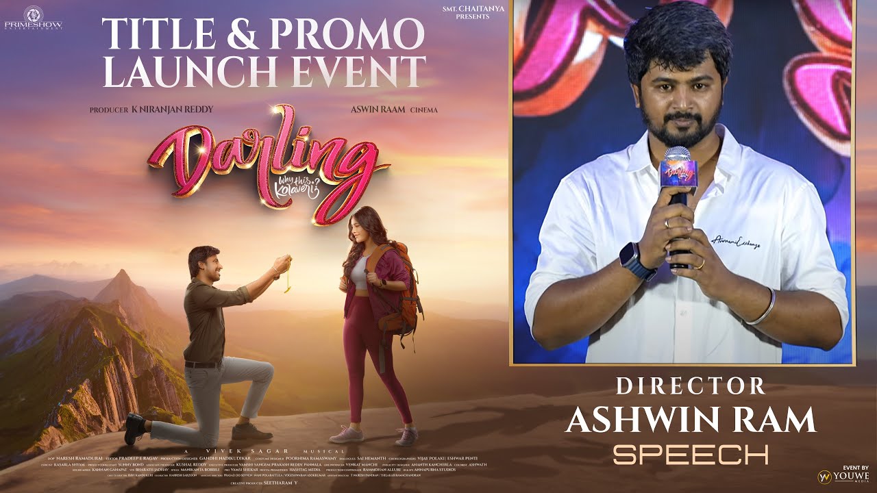 Director Ashwin Ram Speech At Darling Promo Launch Event | YouWe Media - YouTube