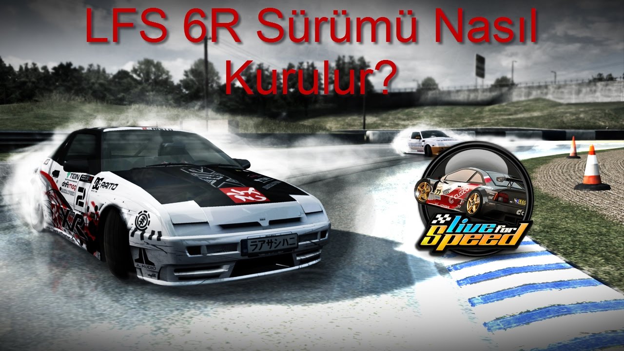 LFS 6R Sürümü Nasıl Kurulur ? - YouTube