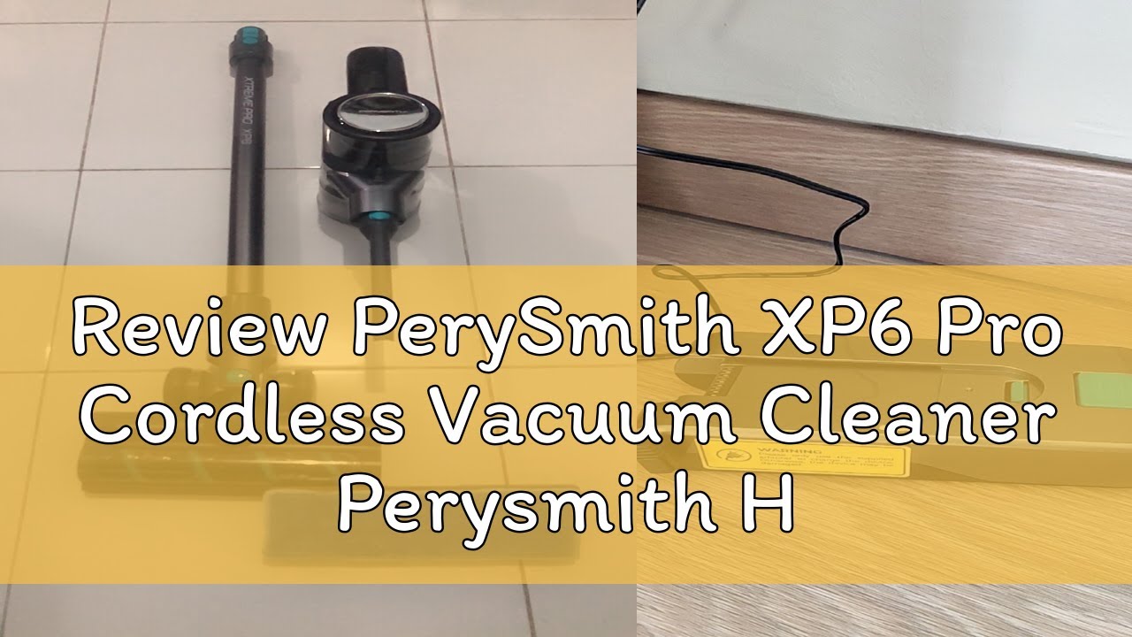 Review PerySmith XP6 Pro Cordless Vacuum Cleaner Perysmith Handheld 3 ...