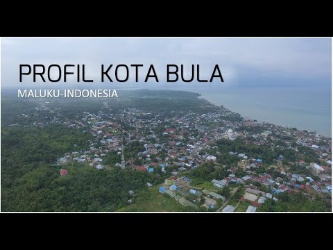 Profil Daerah Kota Bula, Kabupaten Seram Bagian Timur, Maluku