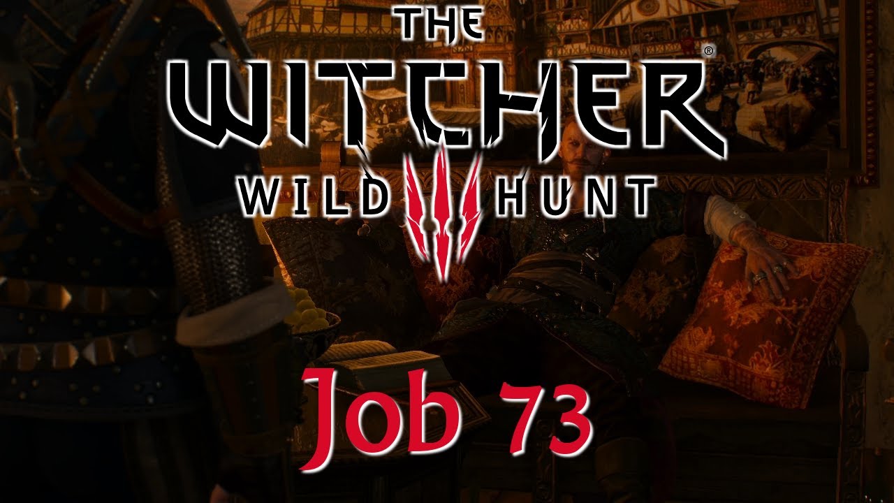 Let's Play The Witcher 3: Job 73 - YouTube