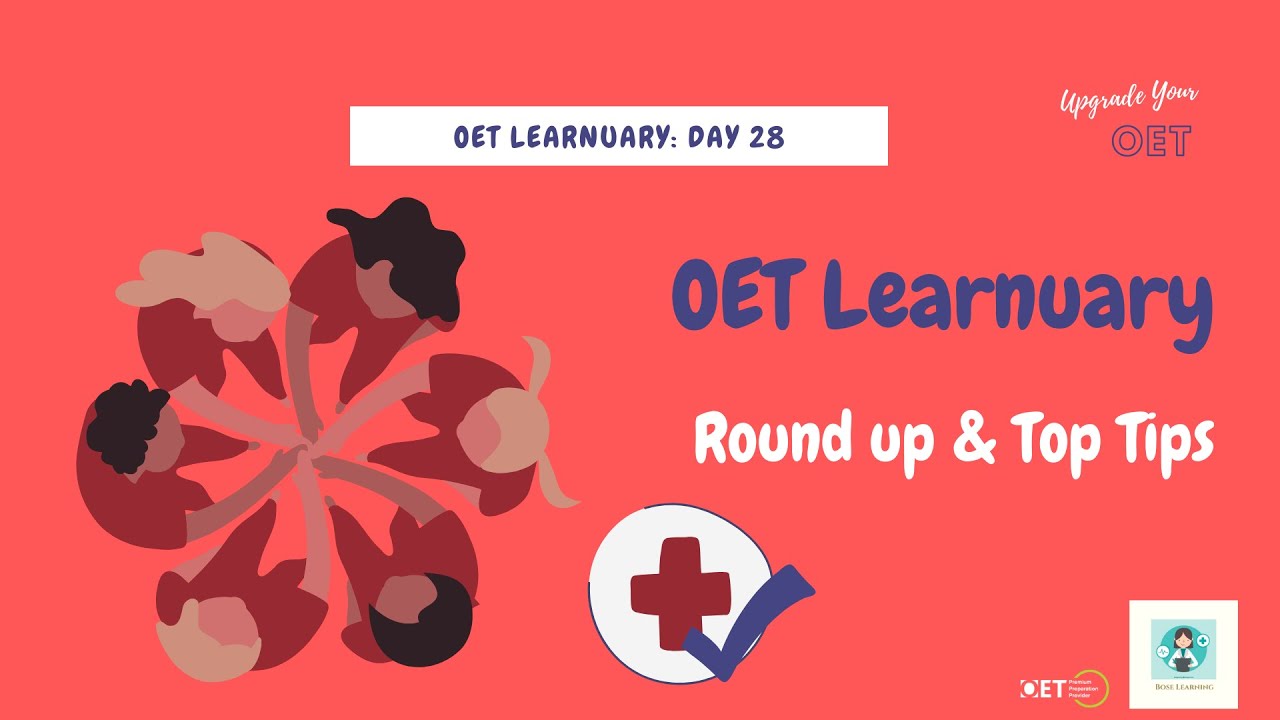 OET Learnuary Challenge Day 28: 5 Top Tips to Help you on your OET ...