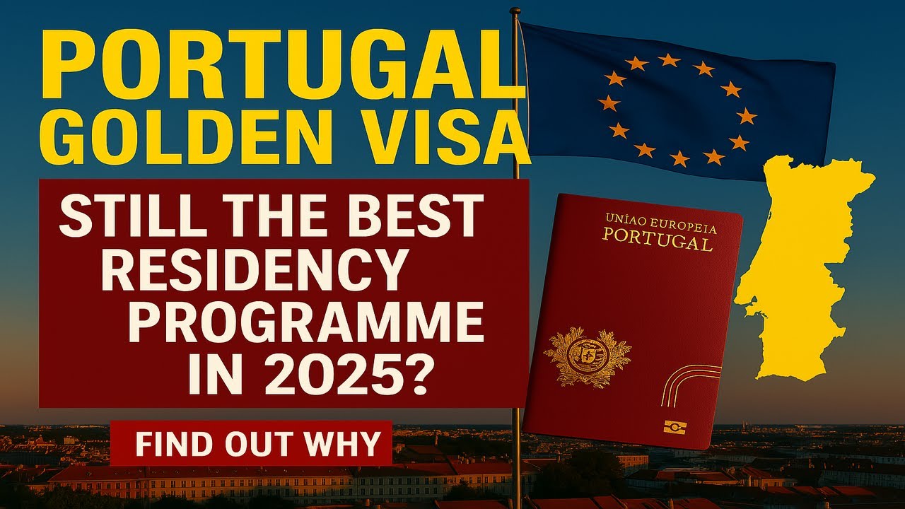 Portugal Golden Visa: Still the Best Global Residency Program in 2025 ...