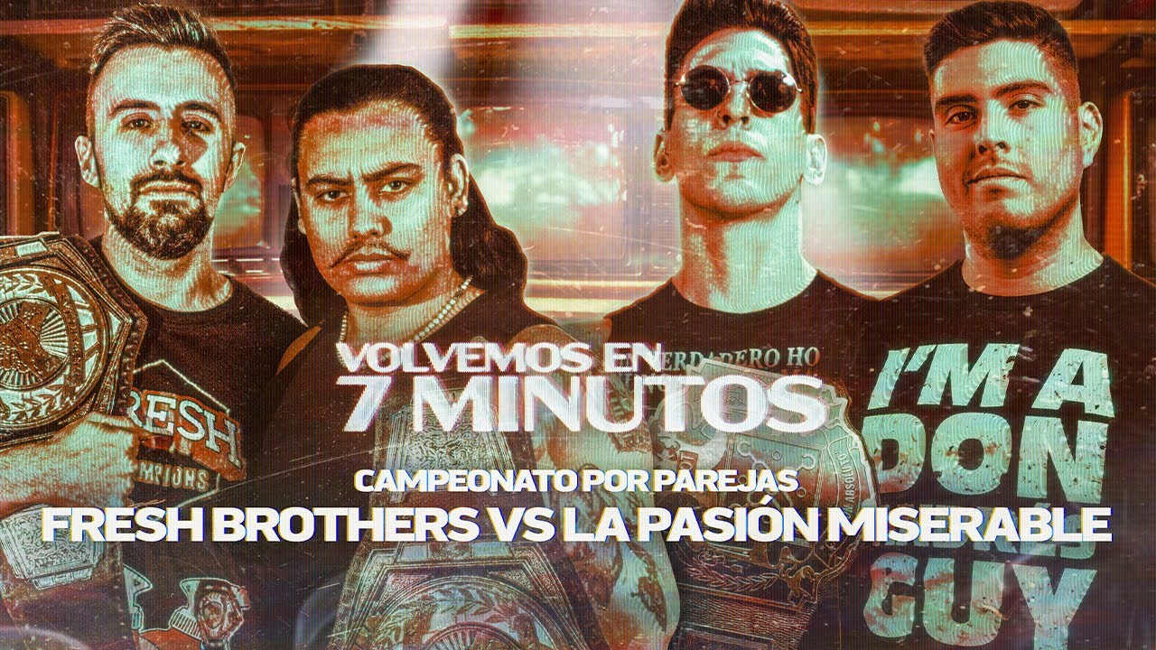 [FULL MATCH] Fresh Brothers vs La Pasión Miserable [CAMPEONATO DE PAREJAS DE LA TRIPLE W] - YouTube