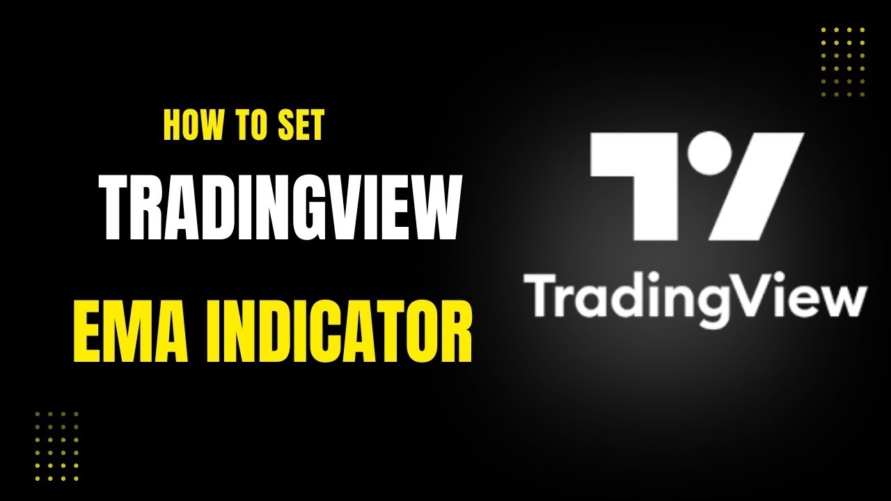 How to Set TradingView EMA Indicator [Quick Guides] - YouTube