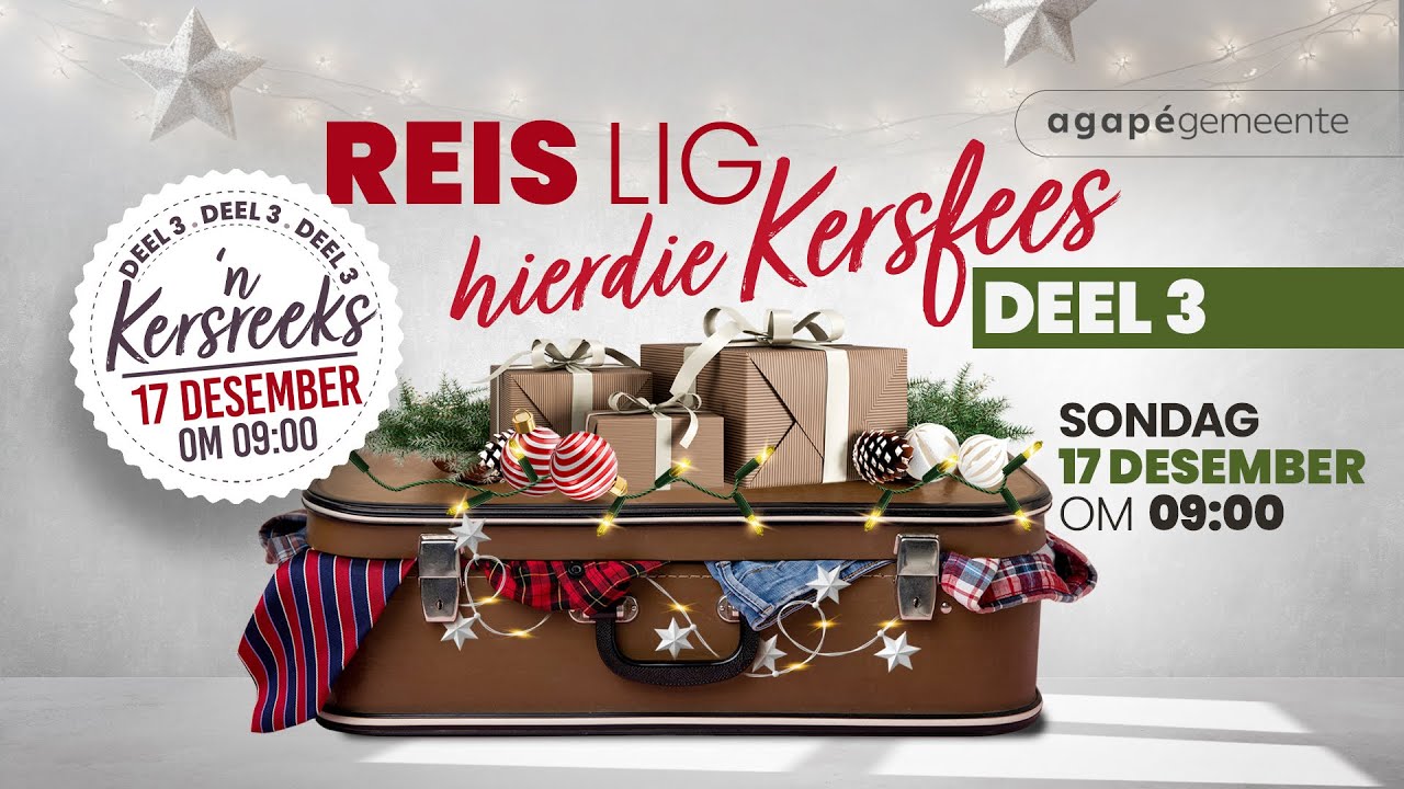 Reis Lig hierdie Kersfees 2 - Oggenddiens 17 Des - YouTube