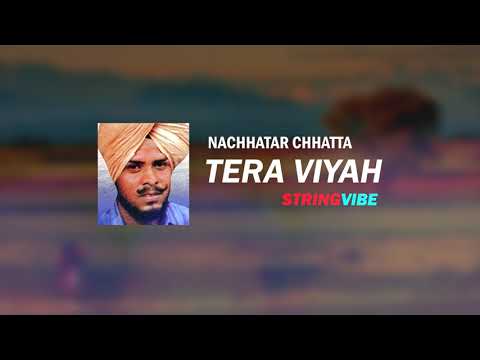 Tera Viyah | Nachhatar Chhatta | StringVibe