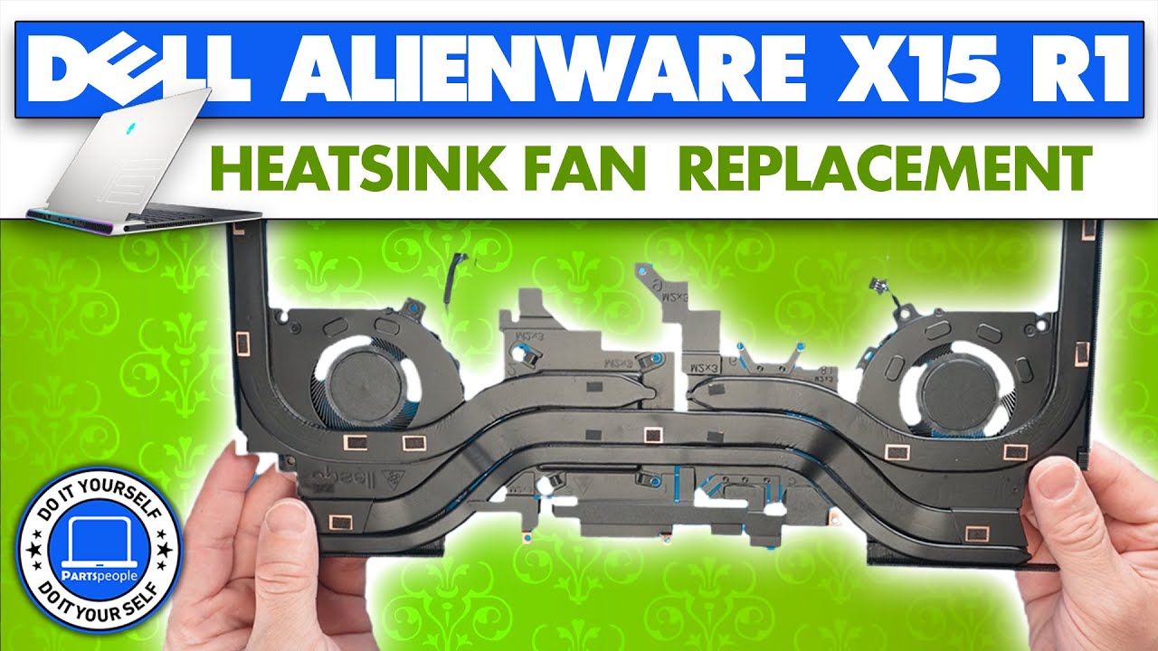 How To Replace Your Heatsink Cooling Fan Assembly | Dell Alienware x15 ...