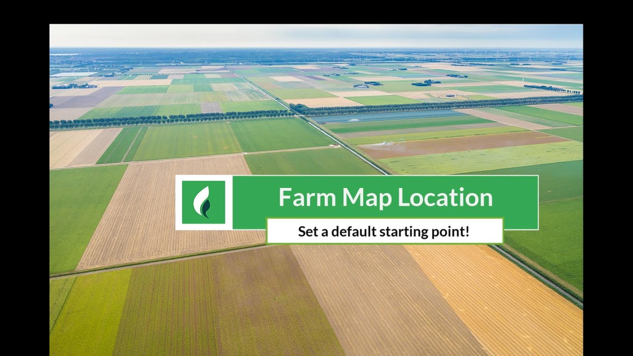Set a Default Farm Map Location - YouTube