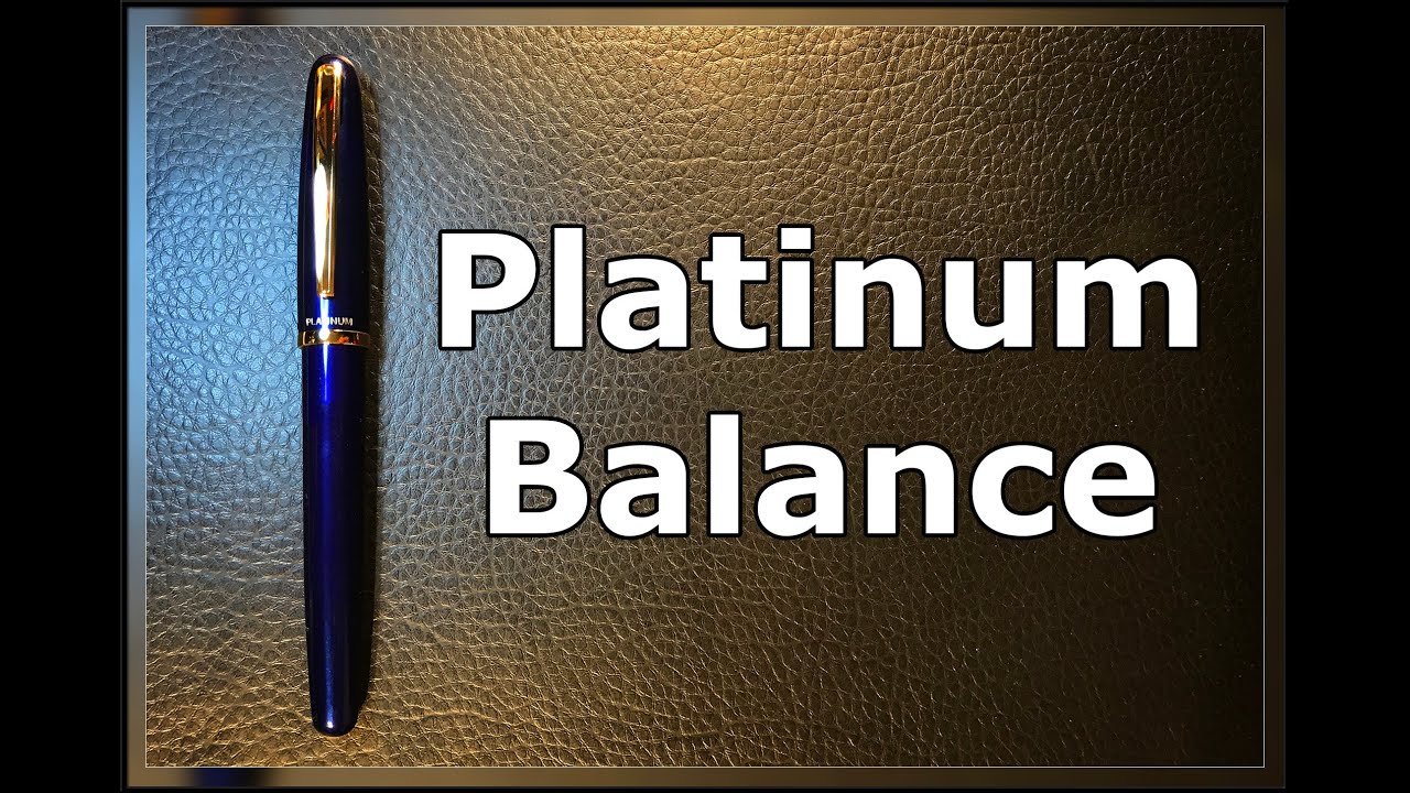 Platinum Balance Fountain Pen Unboxing and Review - YouTube