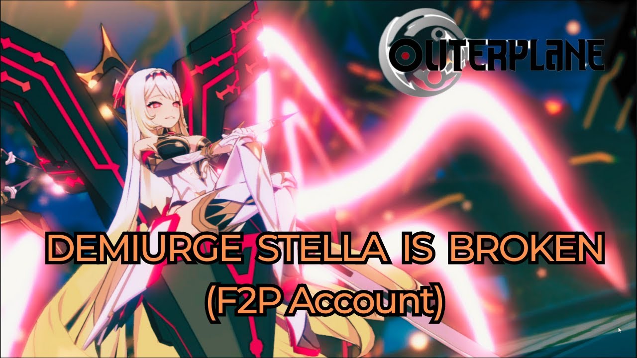 Outerplane | FINALLY Demiurge Stella for my F2P Account - YouTube