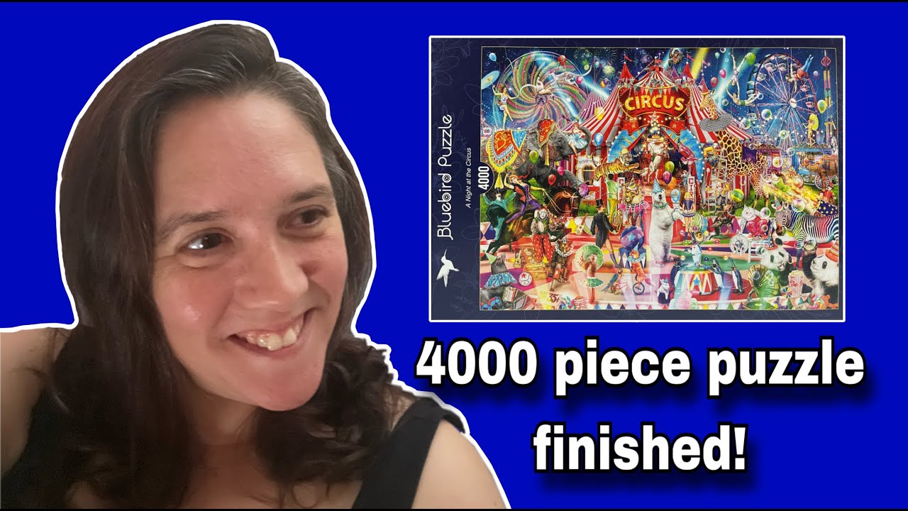 Building a 4000 PIECE puzzle! A Night at the Circus - Part 2 of 2 - YouTube