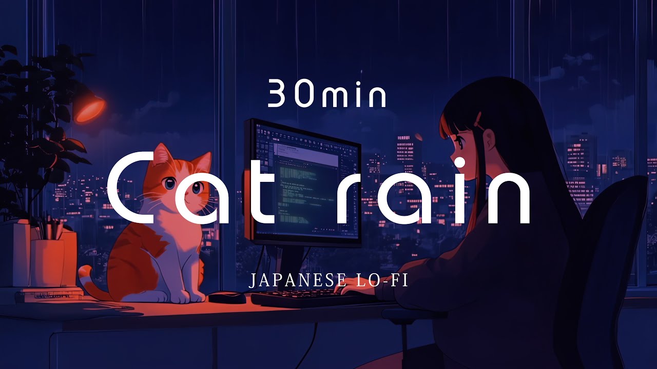 【30minBGM】 Ambient chillstep JAPANESE lofi catrain - YouTube
