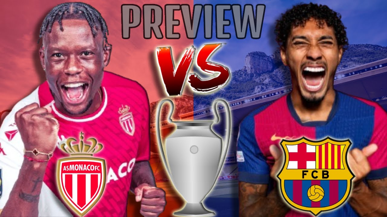 🎥 AS Monaco vs. Barcelona - Match Preview (UEFA Champions League 2024/ ...