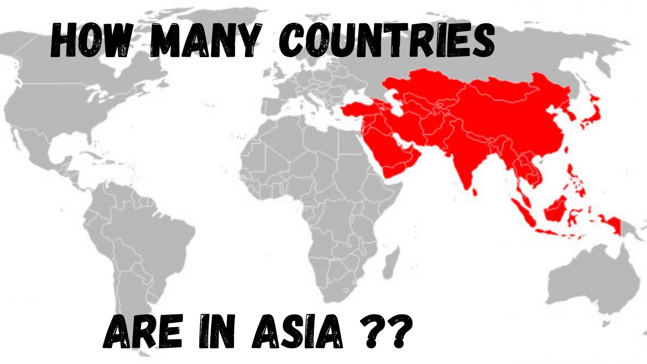 Asian Countries !!!How many countries there are in the whole Continent ...