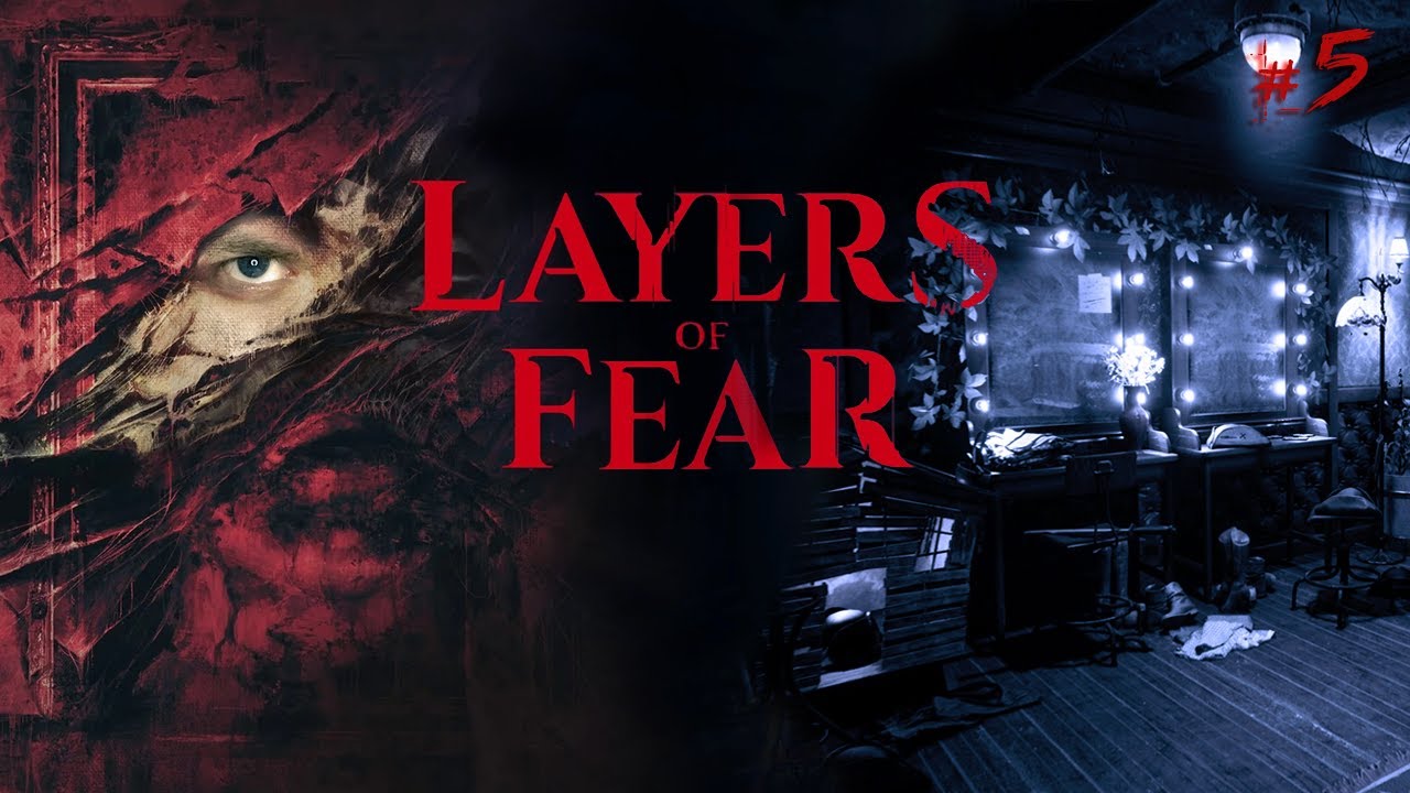 Я СТАЛ КИНОЗВЕЗДОЙ | LAYERS OF FEAR remake 2023 | СЛОИ СТРАХА | #5 ...