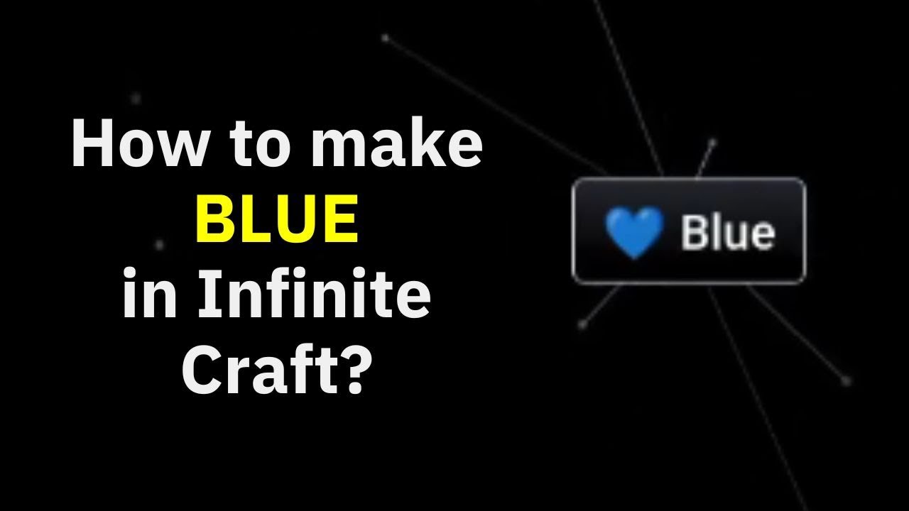 How to Make BLUE in Infinite Craft Video Steps Instruction | neal.fun ...
