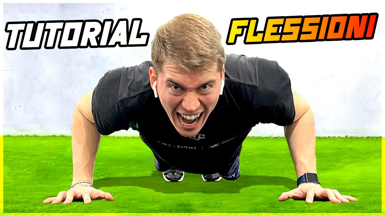 COME IMPARARE a FARE le FLESSIONI! [PIEGAMENTI SULLE BRACCIA] - YouTube