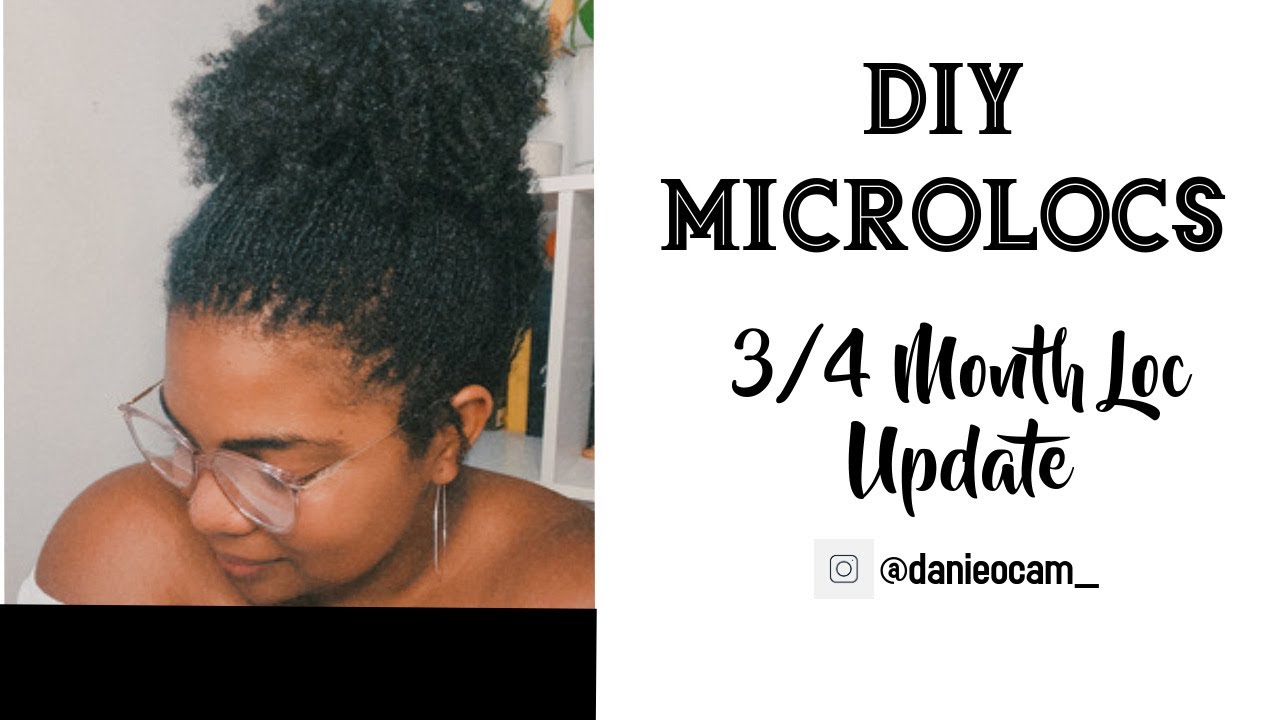 DIY Microlocs: 3/4 Month Update - YouTube