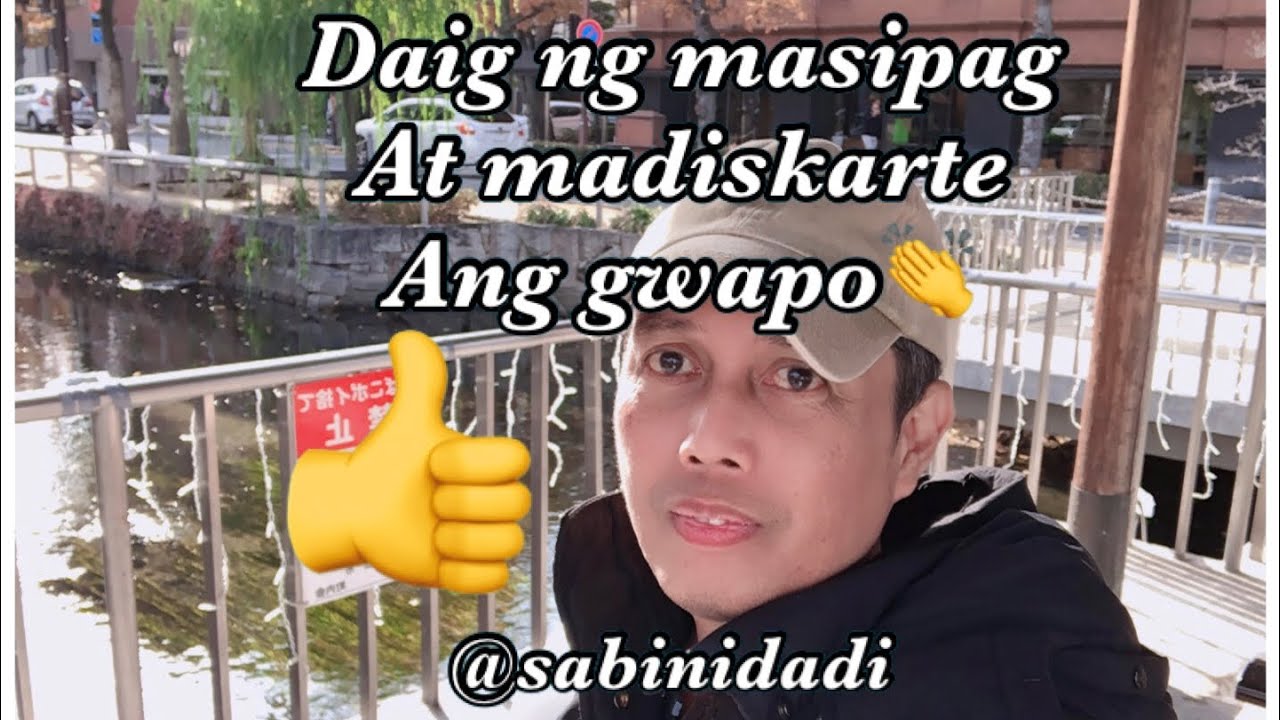Daig ng taong madiskarte at masipag ang taong gwapo lang🇯🇵💕🇵🇭 - YouTube