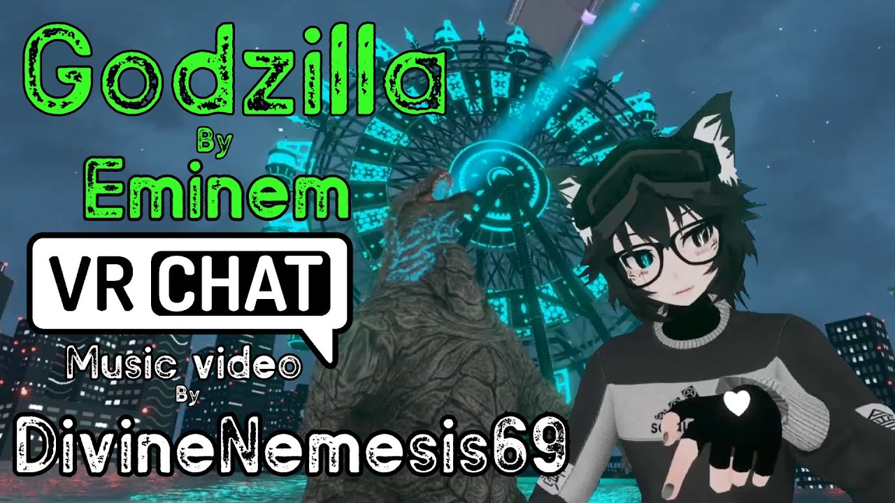Godzilla by Eminem A VRChat MUSIC VIDEO - YouTube