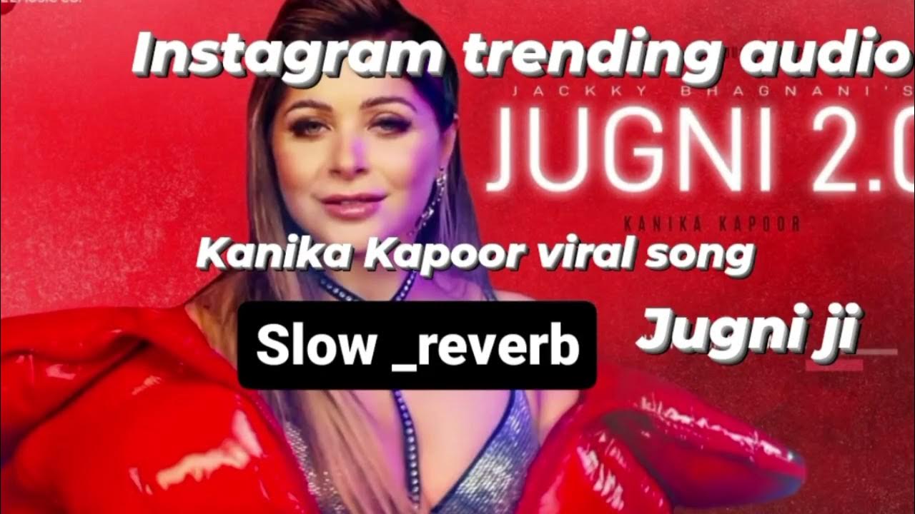 jugni ji Kanika Kapoor instagram viral song #kanikakapoor #jugniji - YouTube