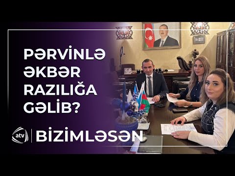 Əkbərlə Pərvin boşanmaq üçün GÖRÜŞDÜ - Tərəflər razılığa gələcək? / Bizimləsən
