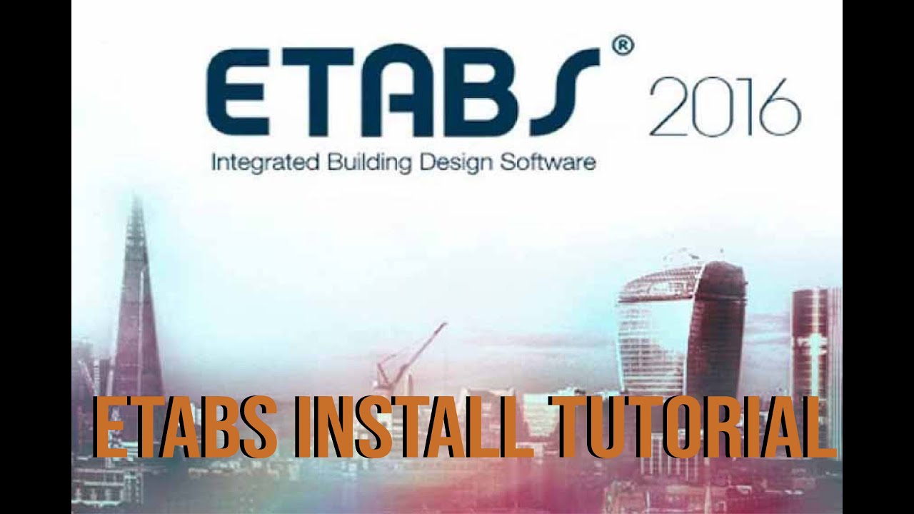 Etabs 2016 Install Tutorial - YouTube