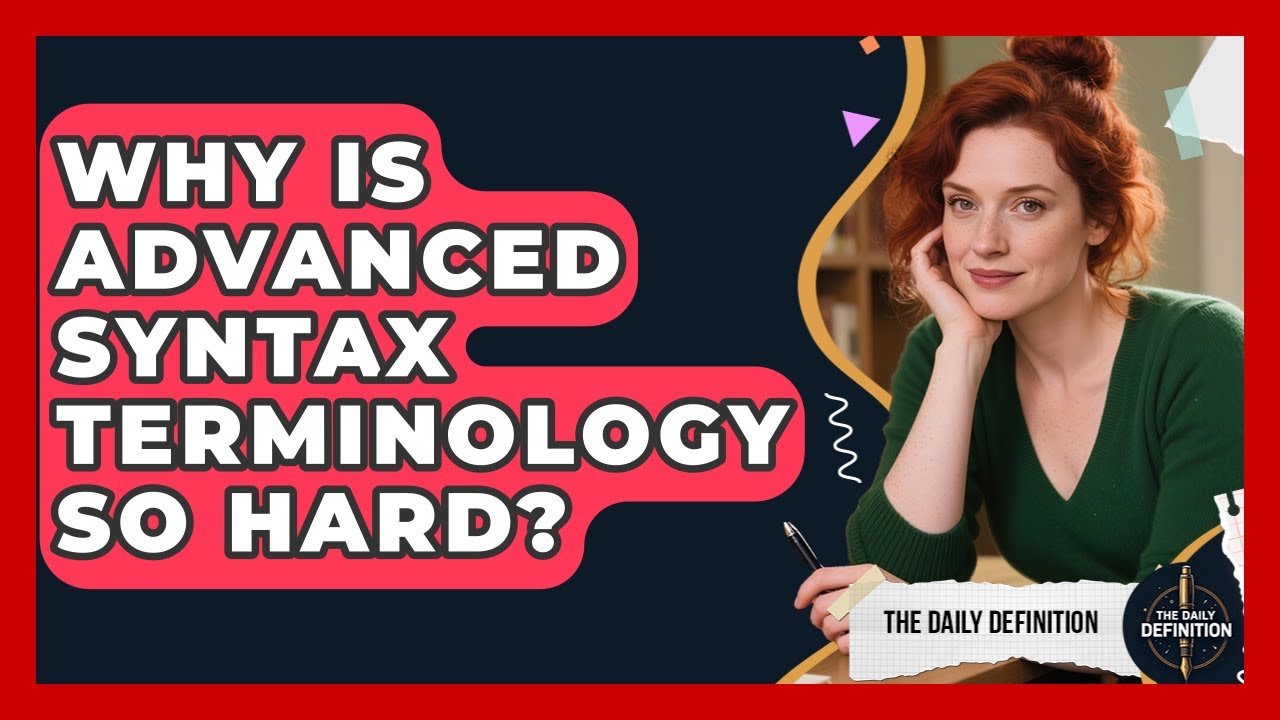 Why Is Advanced Syntax Terminology So Hard? - The Daily Definition ...