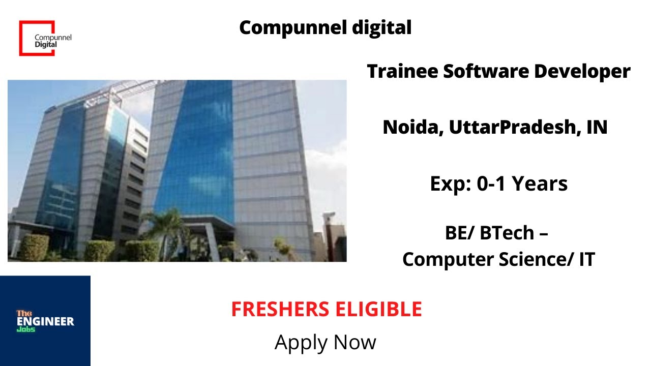 Compunnel digital | Freshers | Trainee Software Developer | BE/ BTech – CSE/ IT | Noida, UP ...