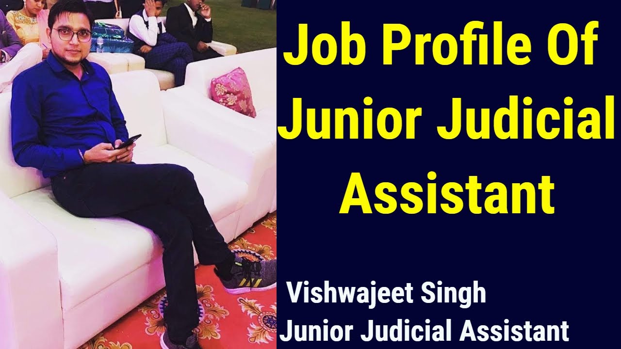 Job Profile Of Junior Judicial Assistant In Court job-profile-of-junior-judicial-assistant-in-court