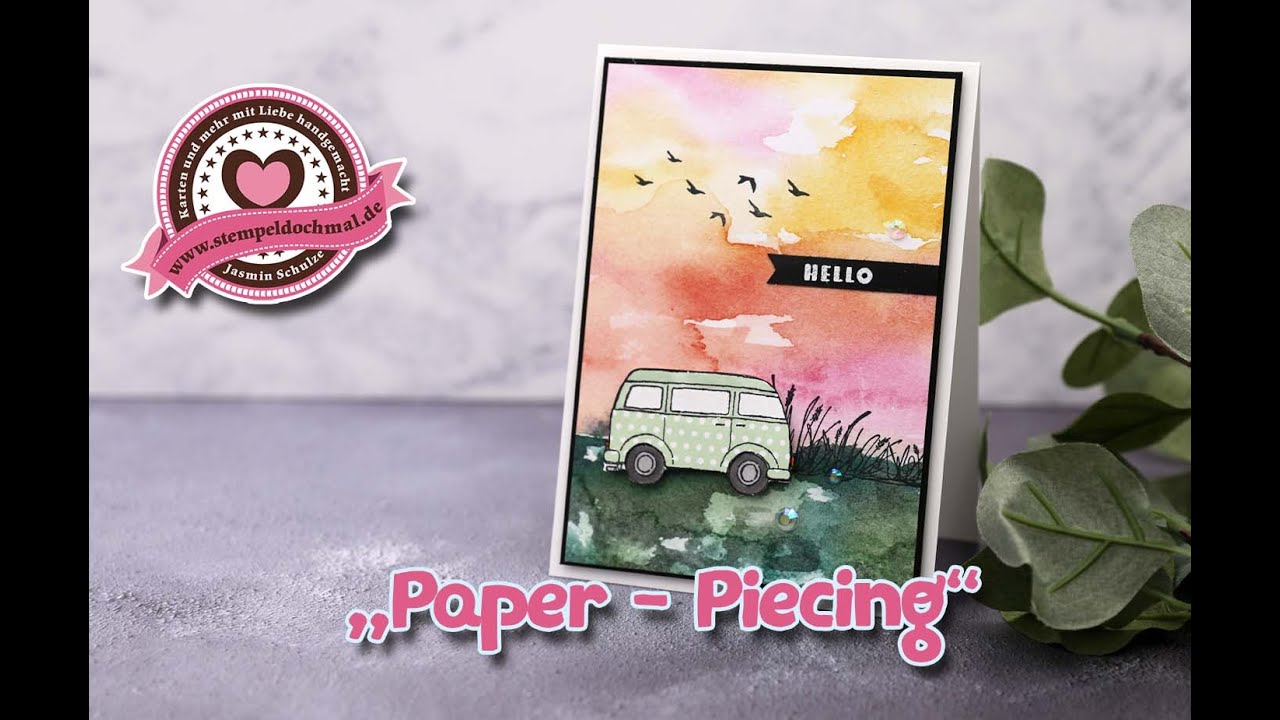 Tutorial: Paper Piecing mit Produkten von Stampin' Up! - YouTube