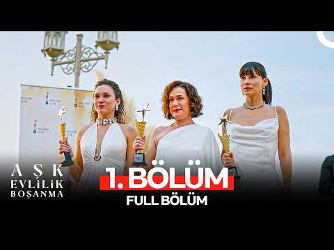Aşk Evlilik Boşanma 1. Bölüm