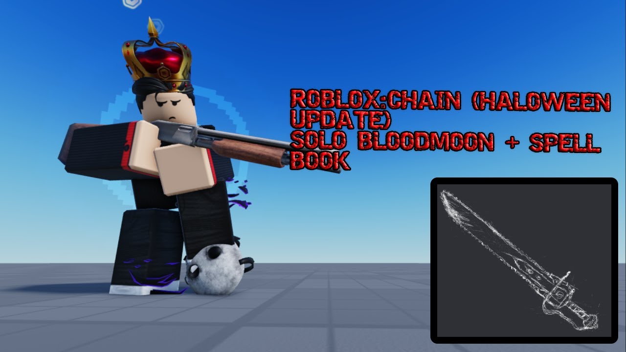 CHAIN! (Halloween update) Solo bloodmoon + spellbook kill (Roblox ...