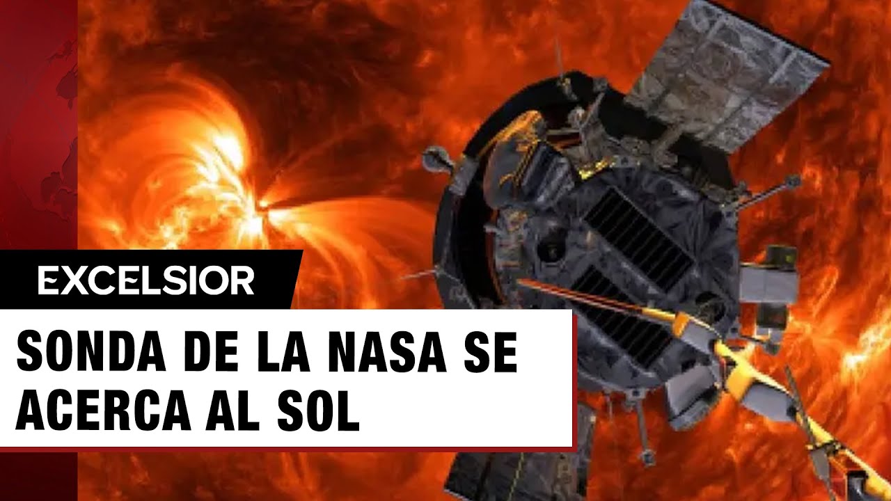 ¡Impresionante! Nave espacial de la NASA se acerca lo más posible al ...