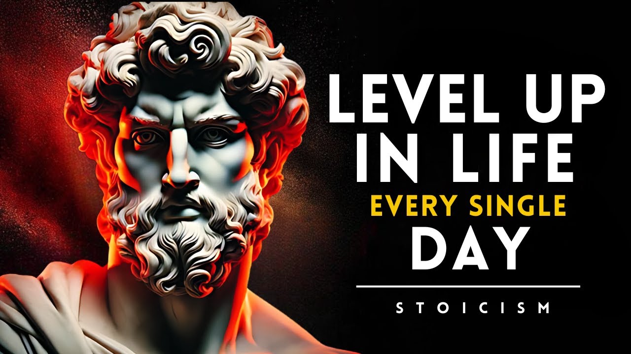 Level Up in Life with These 10 Stoic Principles | STOICISM - YouTube