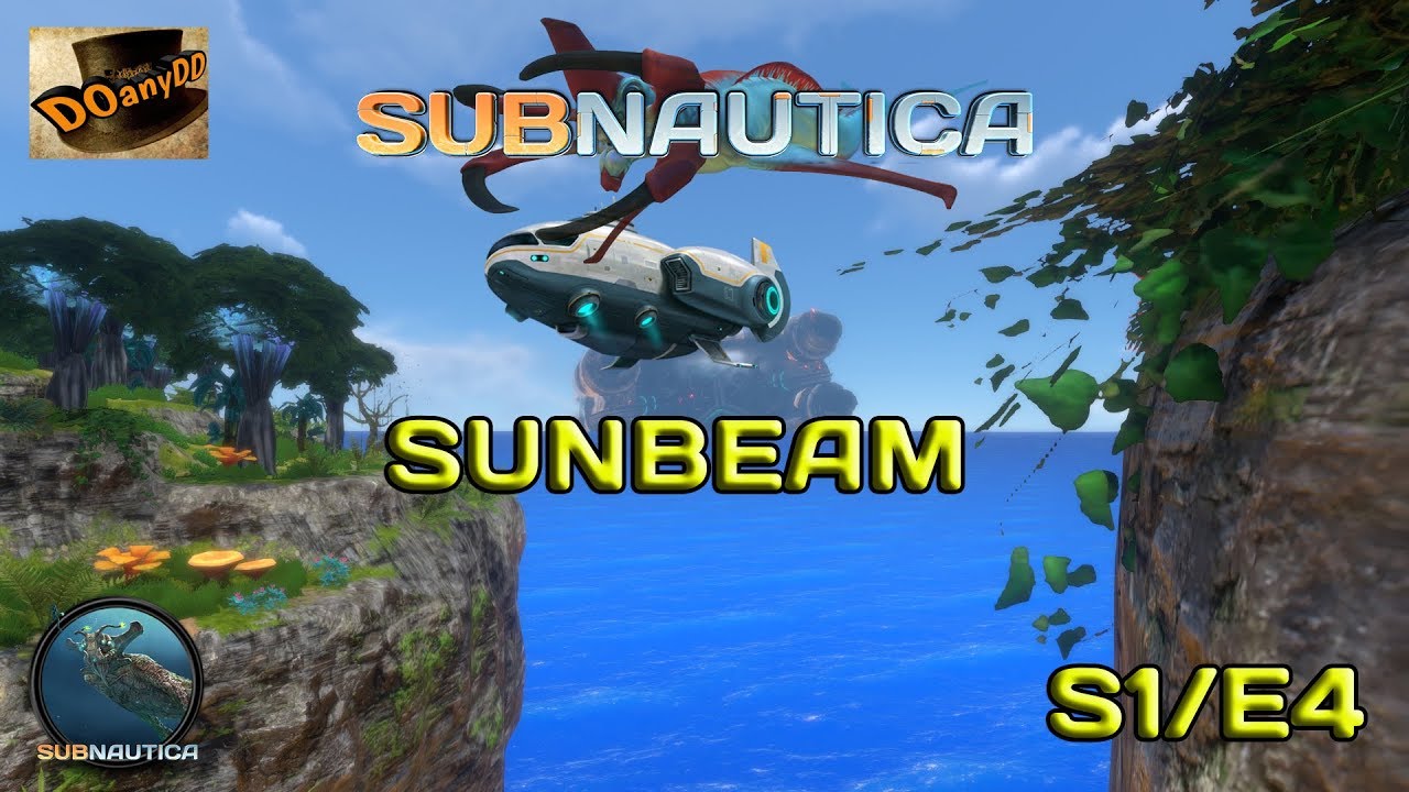 Subnautica l Sunbeam S1/E4 - YouTube