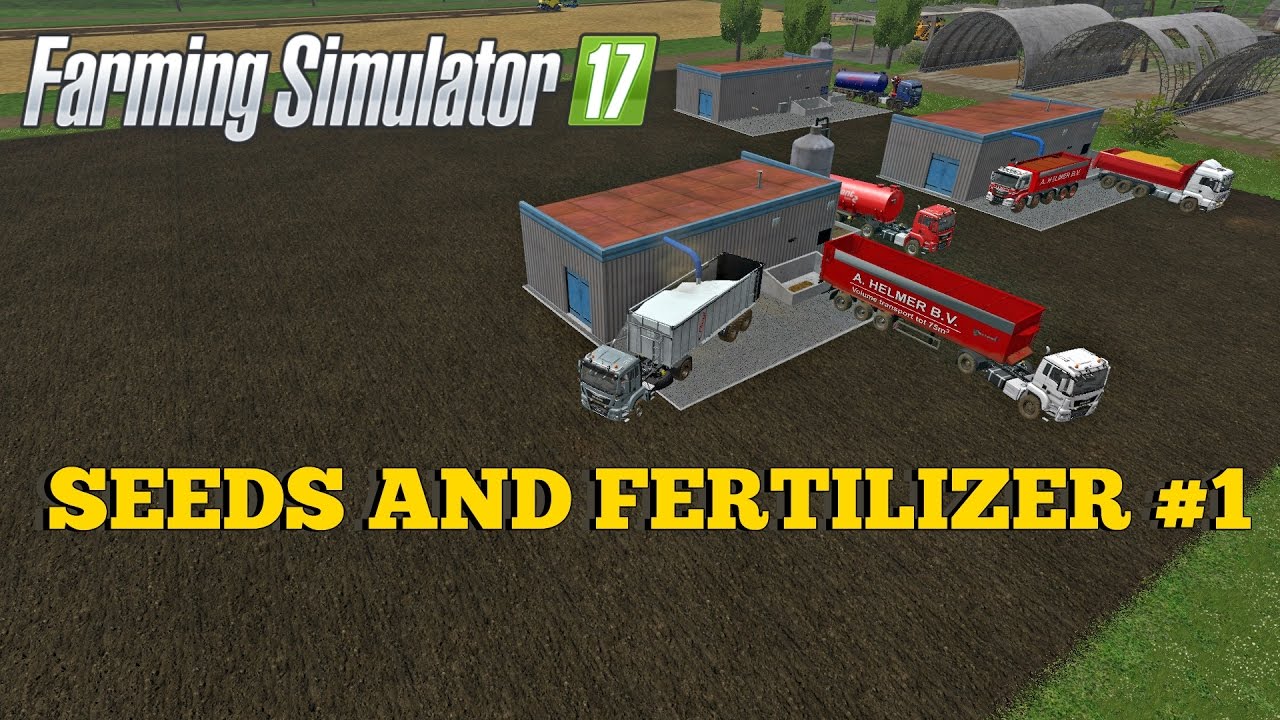 FS | 17 | Mods SEEDS AND FERTILIZER #1 - YouTube