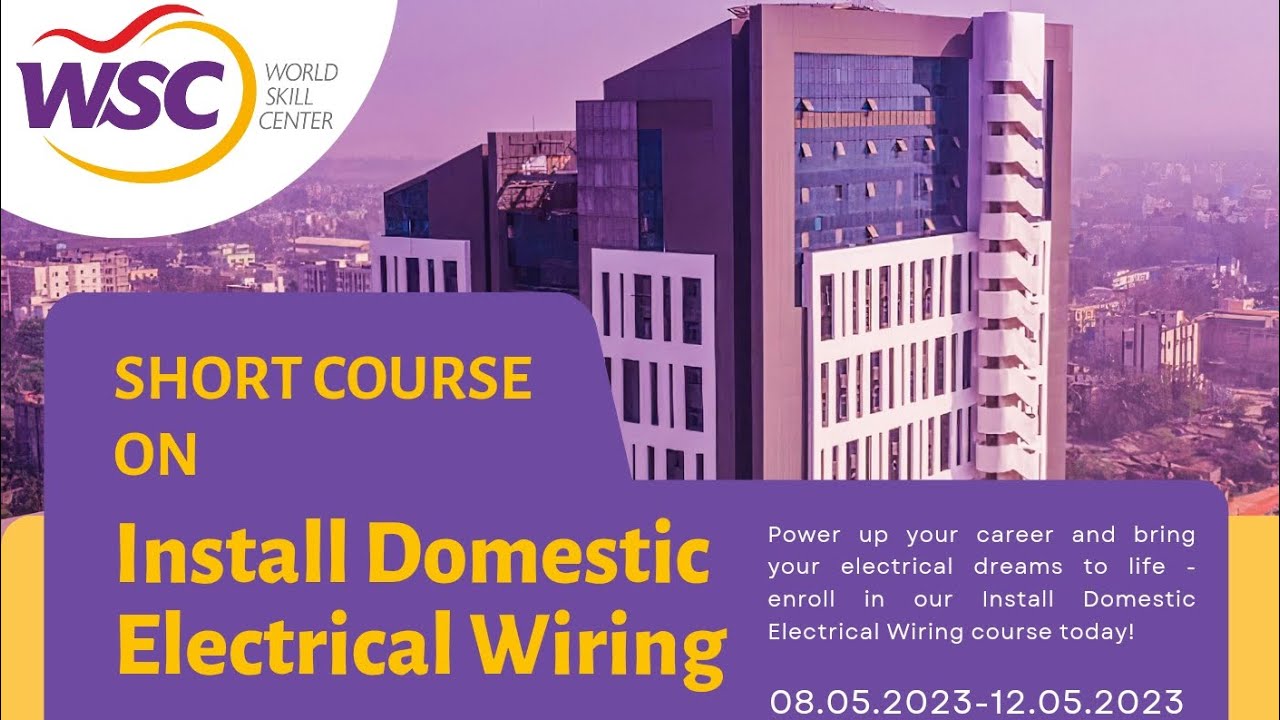 Short Course on Install Domestic Electrical Wiring conducted by School ...
